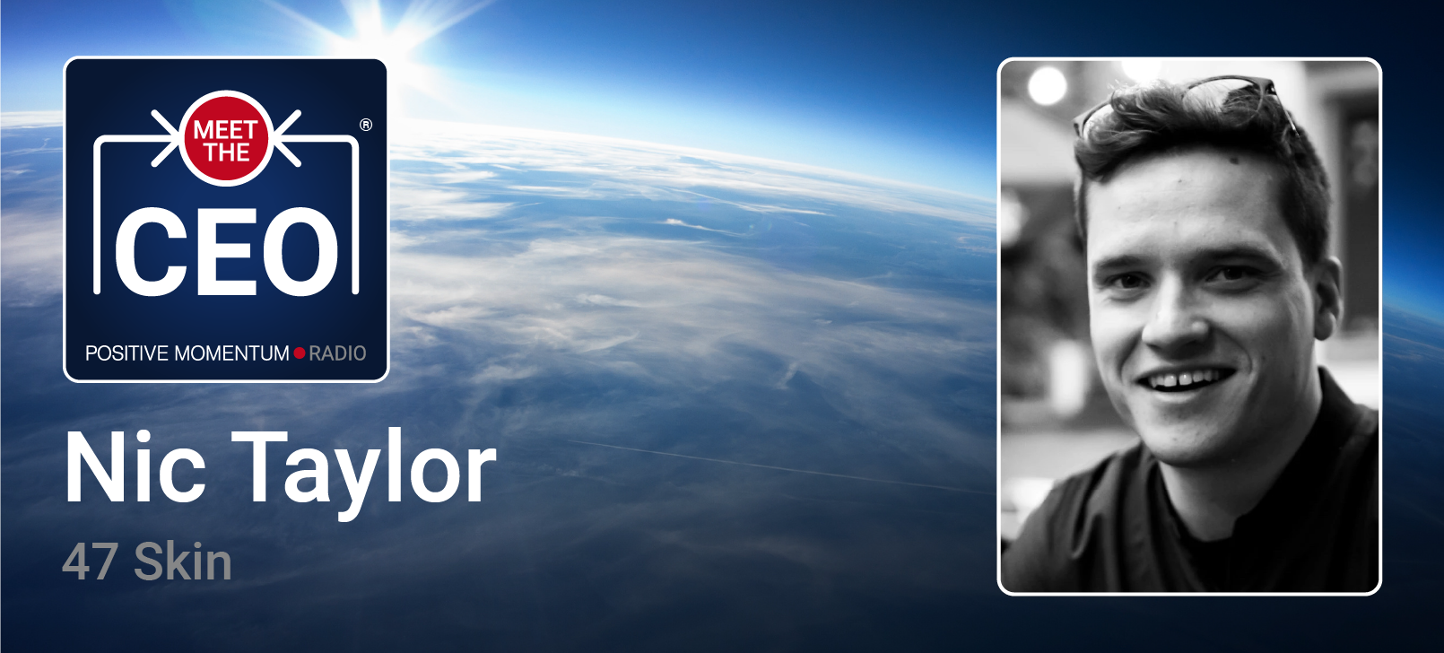 Nic Taylor, 47 Skin - Positive Momentum
